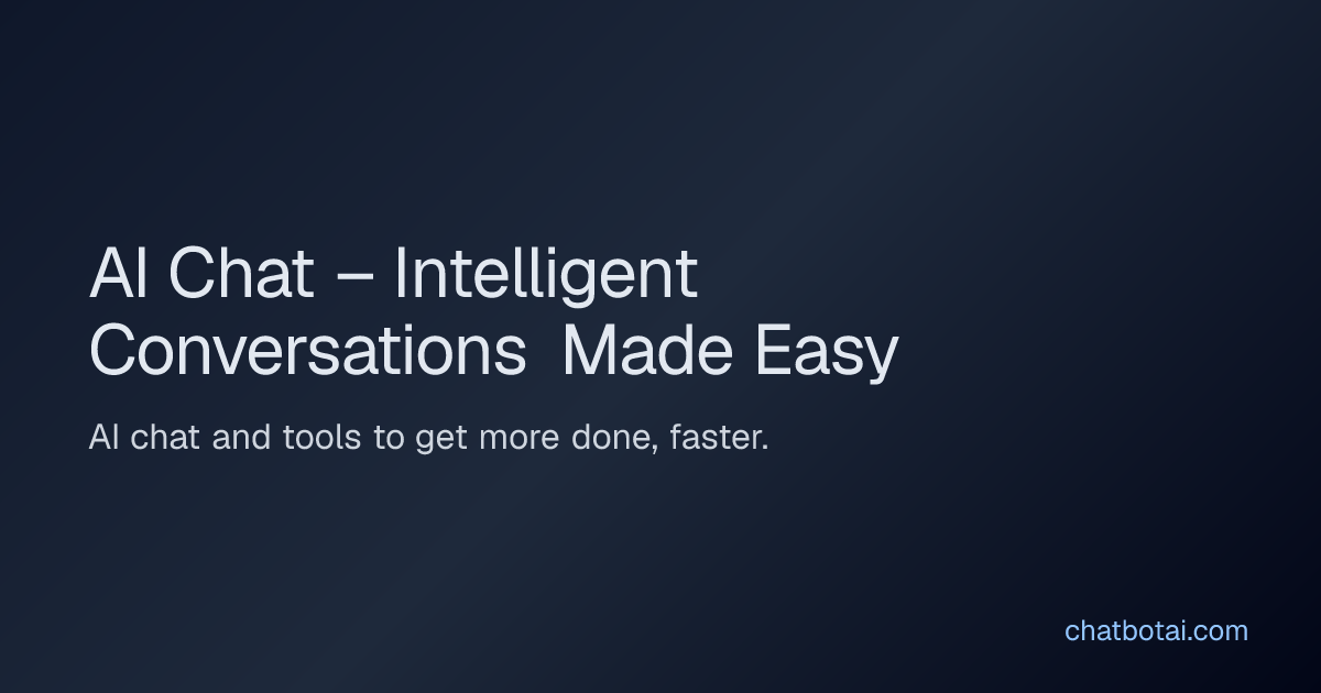AI Chat – Intelligent Conversations Made Easy