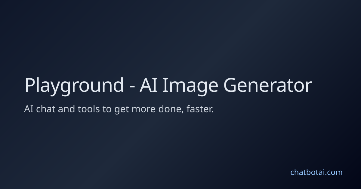 Playground - AI Image Generator